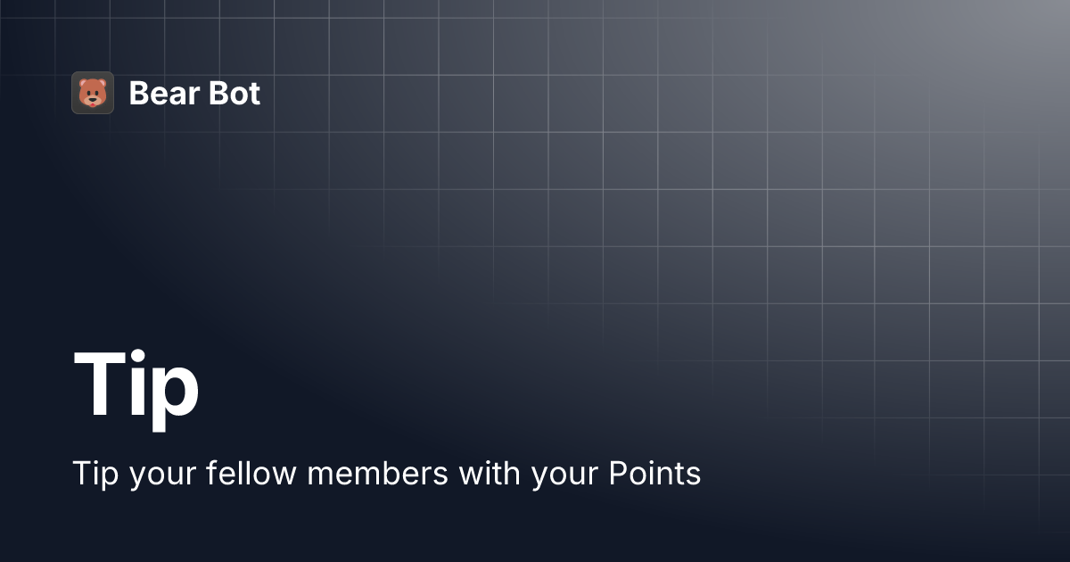 Tip | Bear Bot
