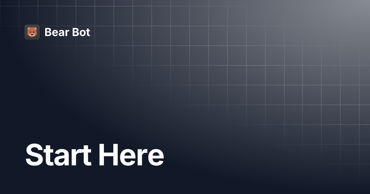 Start Here | Bear Bot